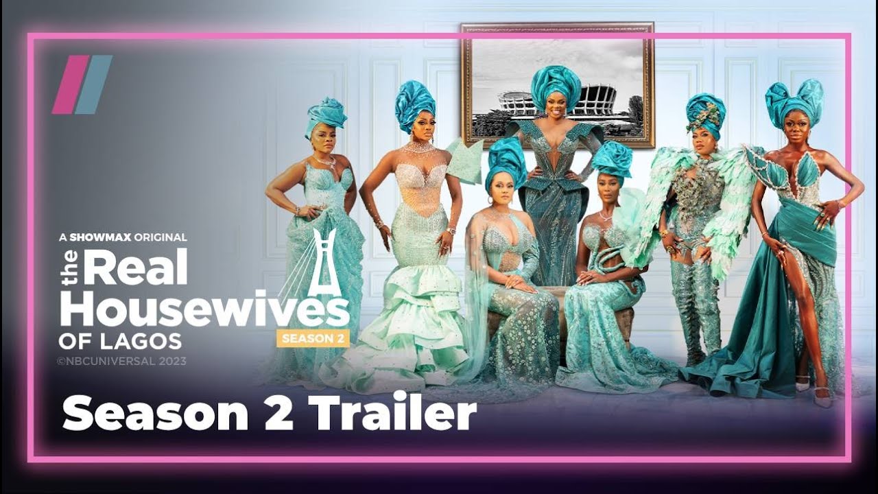 The Real Housewives Of Lagos Season 2 Is Now Streaming - Watch The ...
